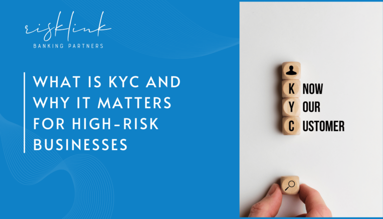 What is KYC and Why It Matters for High-Risk Businesses