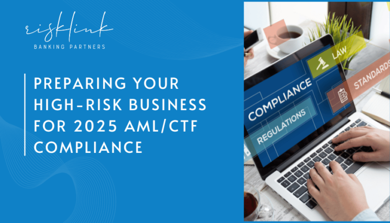 Preparing Your High-Risk Business for 2025 AML/CTF Compliance